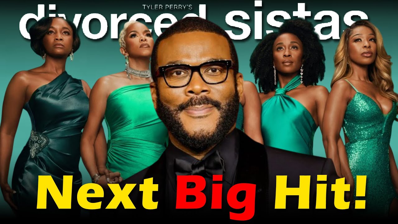 Tyler Perry’s ‘Divorced Sisters’: Bold New Hit or Another Melodramatic ...